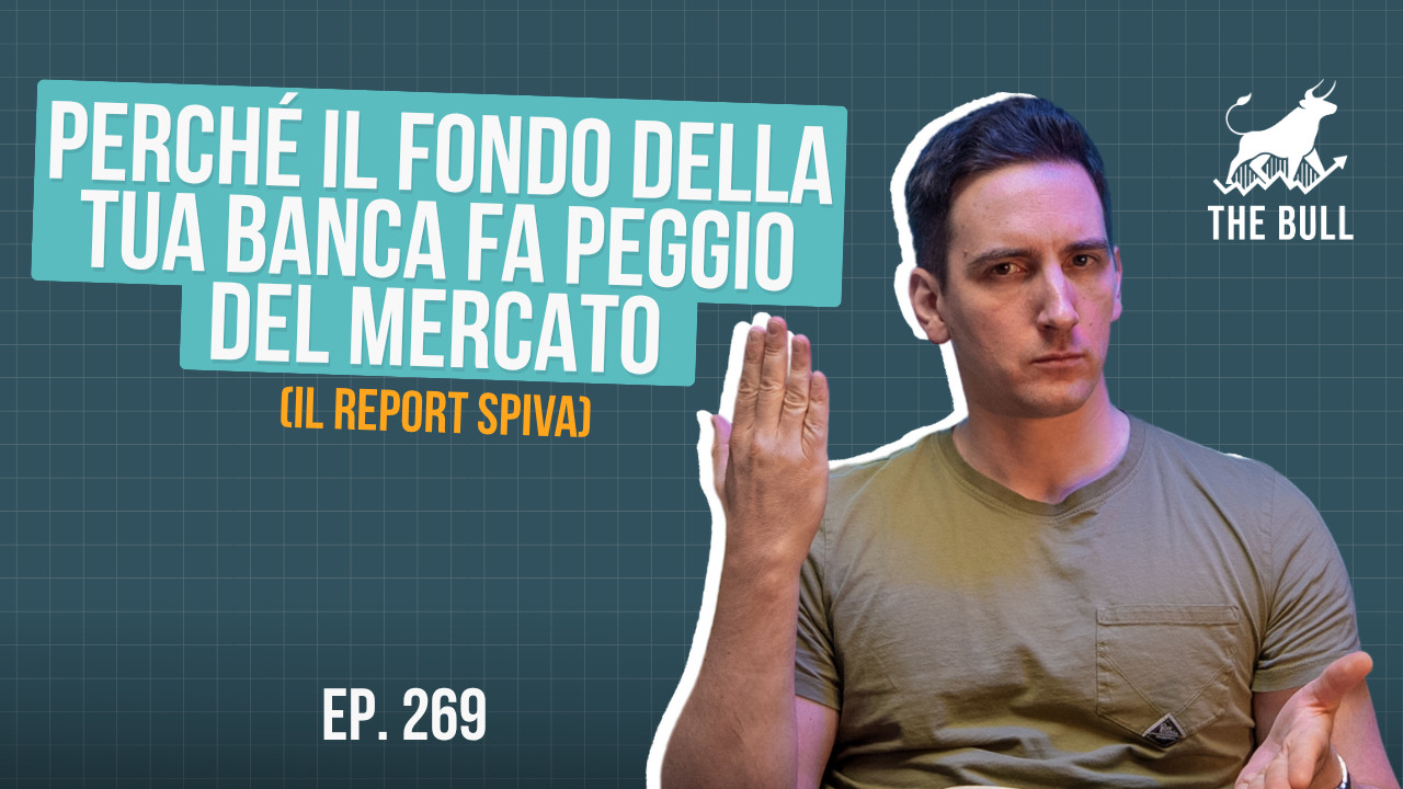 269. Perché il fondo della tua banca fa peggio del mercato: il report ...