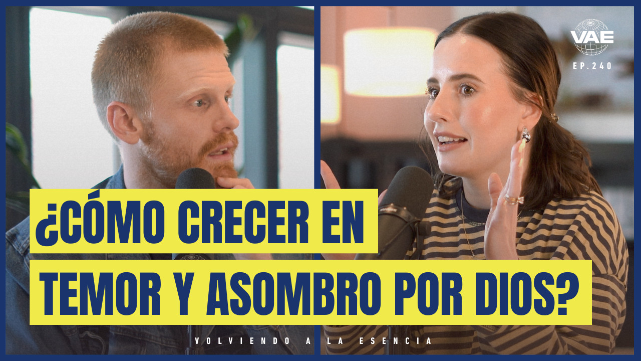 ¿Cómo crecer en temor y asombro por Dios? - VAE Podcast | Podcast on ...